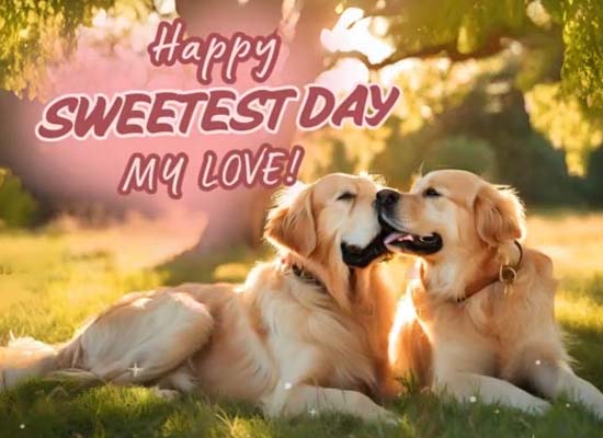 You Are Sweet Your Love Is Sweeter. Free Happy Sweetest Day eCards ...