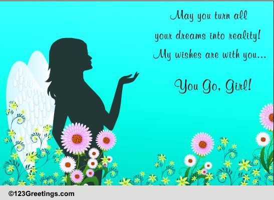 Go Confidently... Free 'You Go, Girl' Day eCards, Greeting Cards | 123 ...