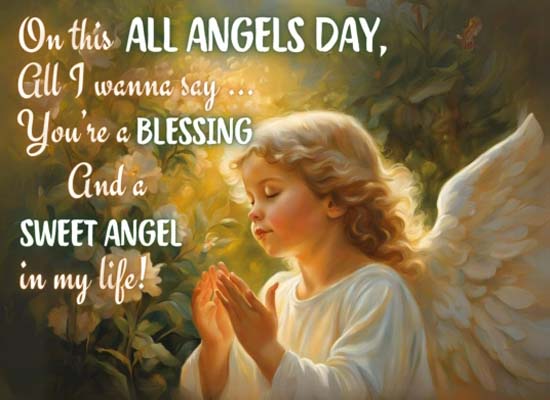 You Are A Blessing And Sweet Angel. Free All Angels Day eCards | 123 ...
