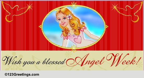 To An Angel Heart... Free Angel Week eCards, Greeting Cards | 123 Greetings