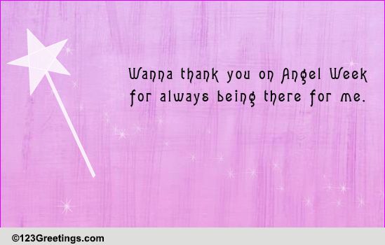 My Angel... Free Angel Week eCards, Greeting Cards | 123 Greetings