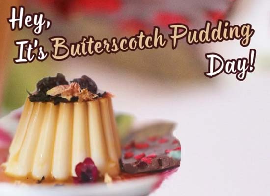 Surprises On Butterscotch Pudding Day! Free Butterscotch Pudding Day ...