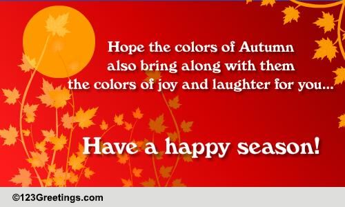 Joys Of Autumn... Free Happy Autumn eCards, Greeting Cards | 123 Greetings