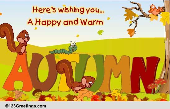 A Cute And Warm Autumn Wish. Free Happy Autumn eCards, Greeting Cards ...