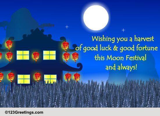 Good Fortune... Free Chinese Moon Festival eCards, Greeting Cards | 123 ...