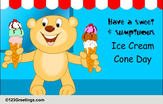 Sweet Ice Cream Cone Day! Free Ice Cream Cone Day eCards, Greeting ...