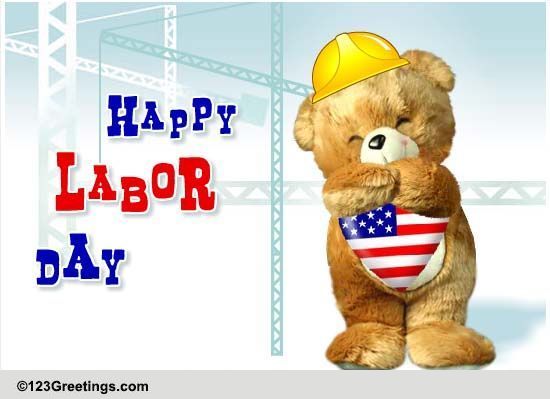 Teddy Hugs For Labor Day! Free Happy Labor Day eCards, Greeting Cards ...