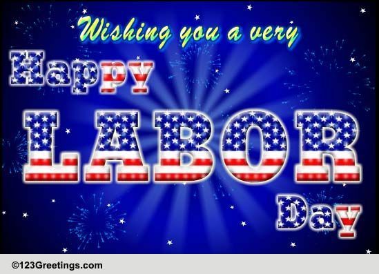 Labor Day Celebrations! Free Happy Labor Day eCards, Greeting Cards ...