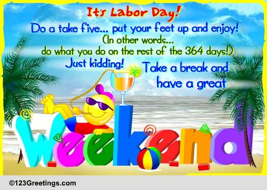Take A Break 'N Have A Great Weekend! Free Weekend eCards | 123 Greetings