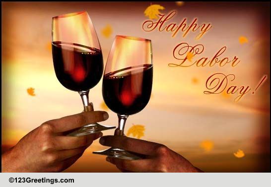 Here's To The Labor Day Weekend! Free Weekend eCards, Greeting Cards ...