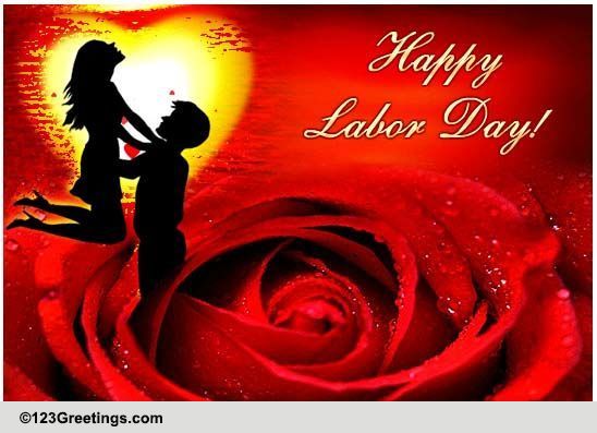 Labor Day Weekend Love! Free Weekend eCards, Greeting Cards | 123 Greetings