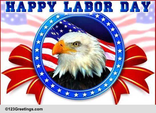 Honor Labor... Free Honor Labor eCards, Greeting Cards | 123 Greetings