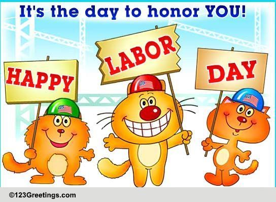 Honoring You On Labor Day! Free Honor Labor eCards, Greeting Cards ...