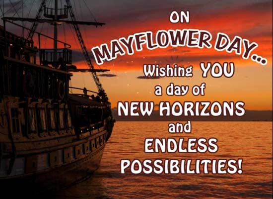 A Day Of New Horizons Free Mayflower Day eCards, Greeting Cards | 123 ...