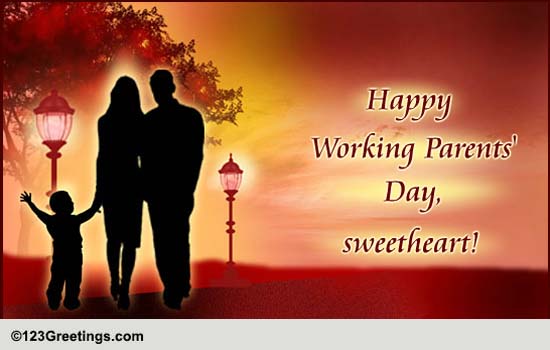 Happy Working Parents' Day! Free Working Parents Day eCards | 123 Greetings