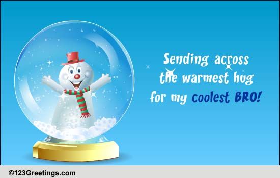 Warmest Hug For Coolest Bro! Free Brother eCards, Greeting Cards | 123 ...