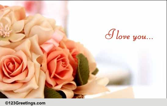 Love You! Free For Your Love eCards, Greeting Cards | 123 Greetings