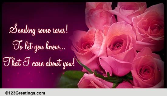 Sending Some Roses... Free Roses eCards, Greeting Cards | 123 Greetings