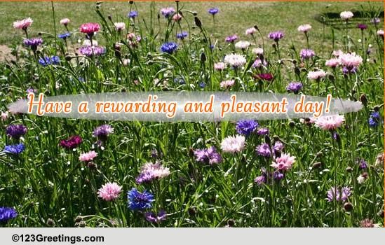 Have A Bright And Beautiful Day! Free Best Friends eCards | 123 Greetings