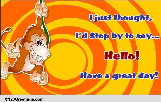 I'd Stop By To Say... Free Hello eCards, Greeting Cards | 123 Greetings