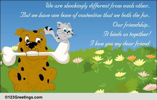 Cute And Funny. Free Between Friends eCards, Greeting Cards | 123 Greetings