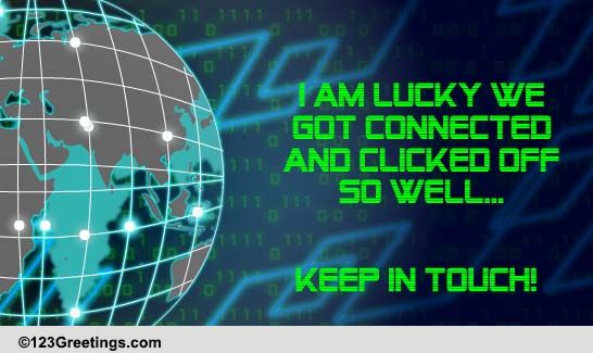 Keep In Touch! Free Internet Friends eCards, Greeting Cards | 123 Greetings