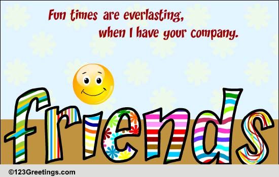 Everlasting Friendship... Free Smile eCards, Greeting Cards | 123 Greetings