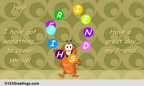 Something To Cheer You Up! Free Smile eCards, Greeting Cards | 123 ...