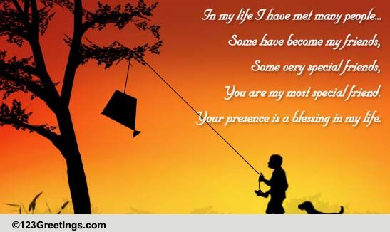 Most Special Friend... Free Special Friends eCards, Greeting Cards ...