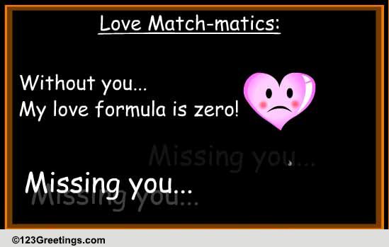 Miss You Mathematics. Free Thoughts eCards, Greeting Cards | 123 Greetings