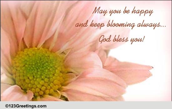 Keep Blooming Always! Free Blessing You eCards, Greeting Cards | 123 ...