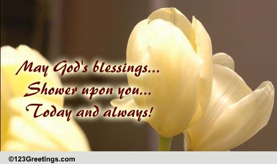 God's Blessings! Free Blessing You eCards, Greeting Cards | 123 Greetings