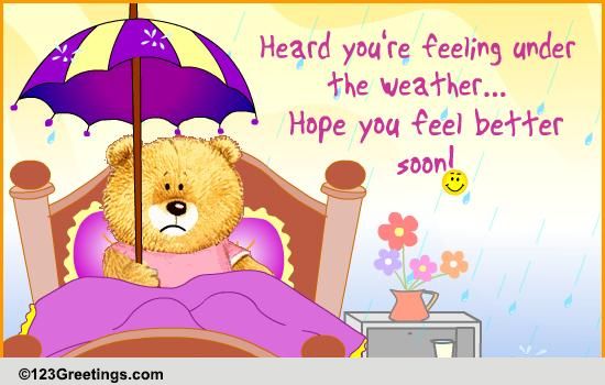 For Someone 'Under The Weather'. Free Get Well Soon eCards | 123 Greetings