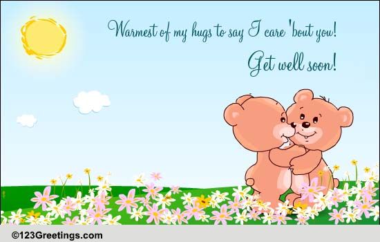 For Someone You Care! Free Get Well Soon eCards, Greeting Cards | 123 ...