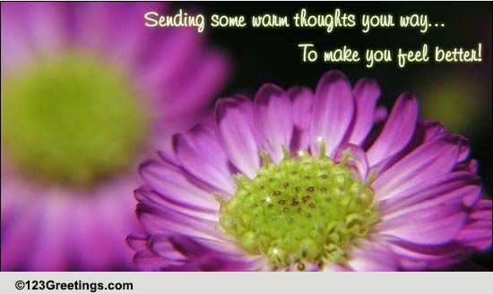 Warm Thoughts! Free Get Well Soon eCards, Greeting Cards | 123 Greetings