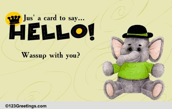 Just A Hello! Free Hi eCards, Greeting Cards | 123 Greetings