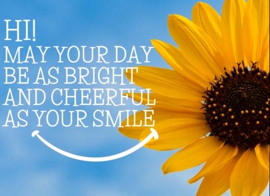 A Cheerful Hi And A Smile! Free Hi eCards, Greeting Cards | 123 Greetings