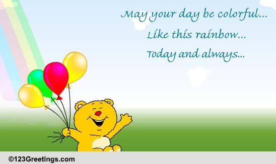 It's A Colorful Day! Free Have a Great Day eCards, Greeting Cards | 123 ...
