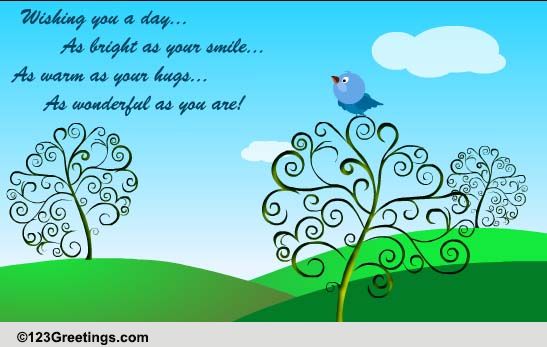 Bright Day! Free Have a Great Day eCards, Greeting Cards | 123 Greetings
