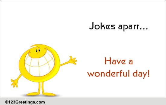 Everyday Send a Joke Cards, Free Everyday Send a Joke Wishes | 123 ...
