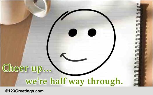 Half Way Through... Free Midweek Crisis eCards, Greeting Cards | 123 ...