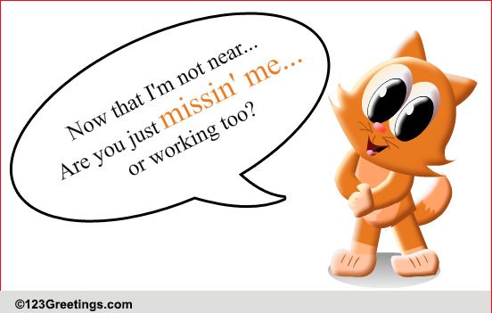 Missing Me? Free Miss You eCards, Greeting Cards | 123 Greetings
