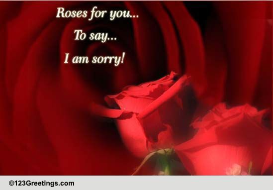 Roses Are Saying Sorry! Free Sorry eCards, Greeting Cards | 123 Greetings