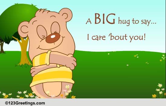 A Big Hug! Free Take Care eCards, Greeting Cards | 123 Greetings