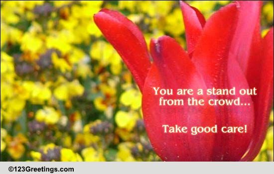 Good Care! Free Take Care eCards, Greeting Cards | 123 Greetings