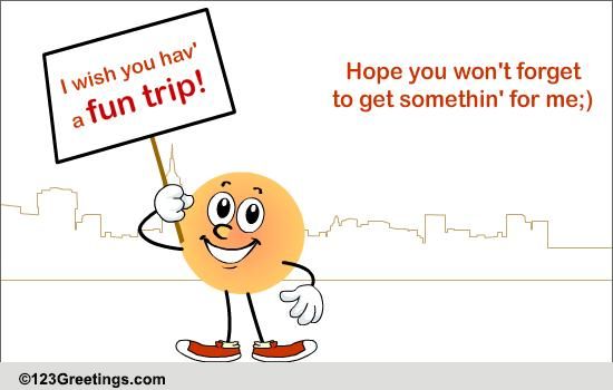 Have A Fun Trip! Free Bon Voyage eCards, Greeting Cards | 123 Greetings