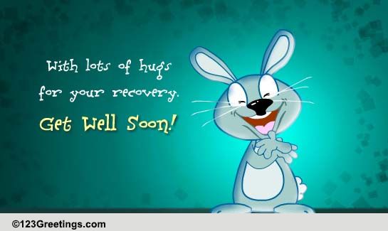 Funny Bunny For Recovery! Free Recovery eCards, Greeting Cards | 123 ...