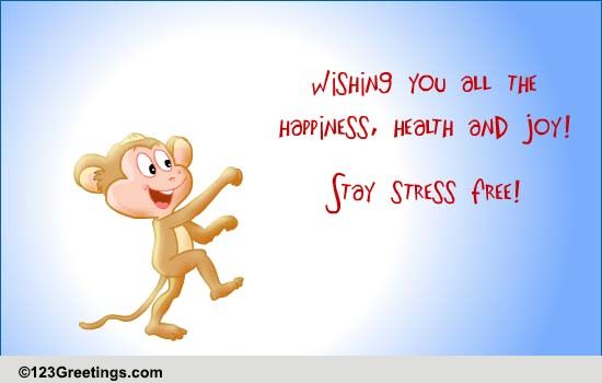 Happiness, Health & Joy... Free Stress Busters eCards | 123 Greetings