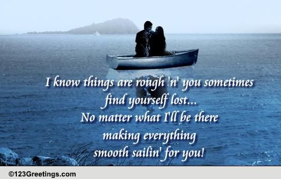 For Your Love. Free Support eCards, Greeting Cards | 123 Greetings