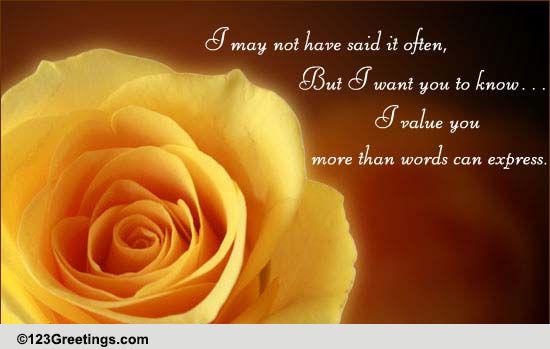 I Value You... Free Support eCards, Greeting Cards | 123 Greetings